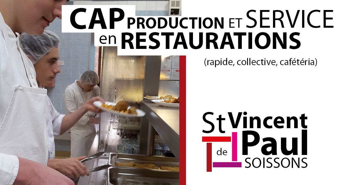 Saint Vincent de Paul - Soissons CAP PSR CAP Production et service en restaurations (rapide ...